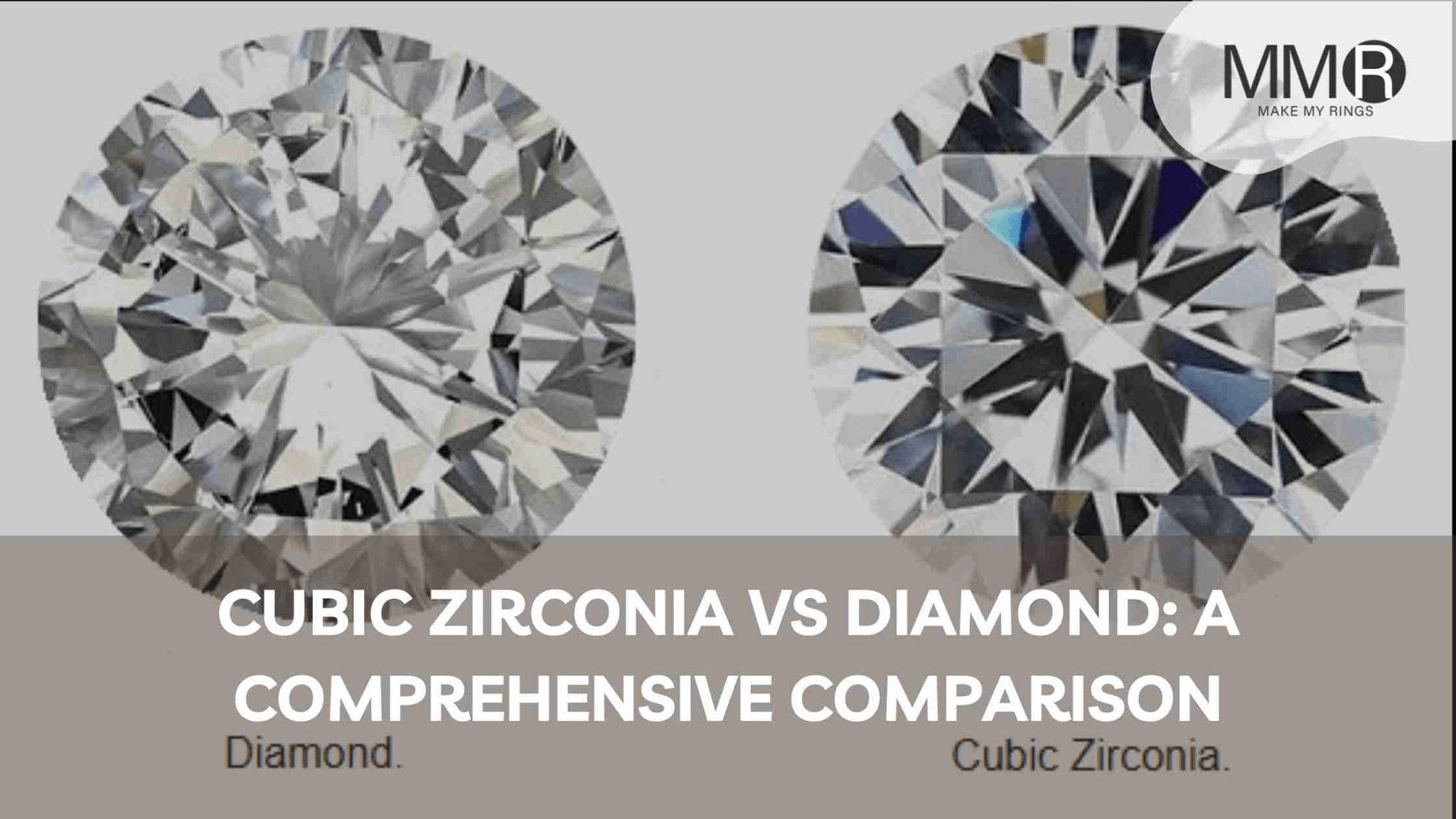 Cubic Zirconia vs Diamond: A Comprehensive Comparison – MMR