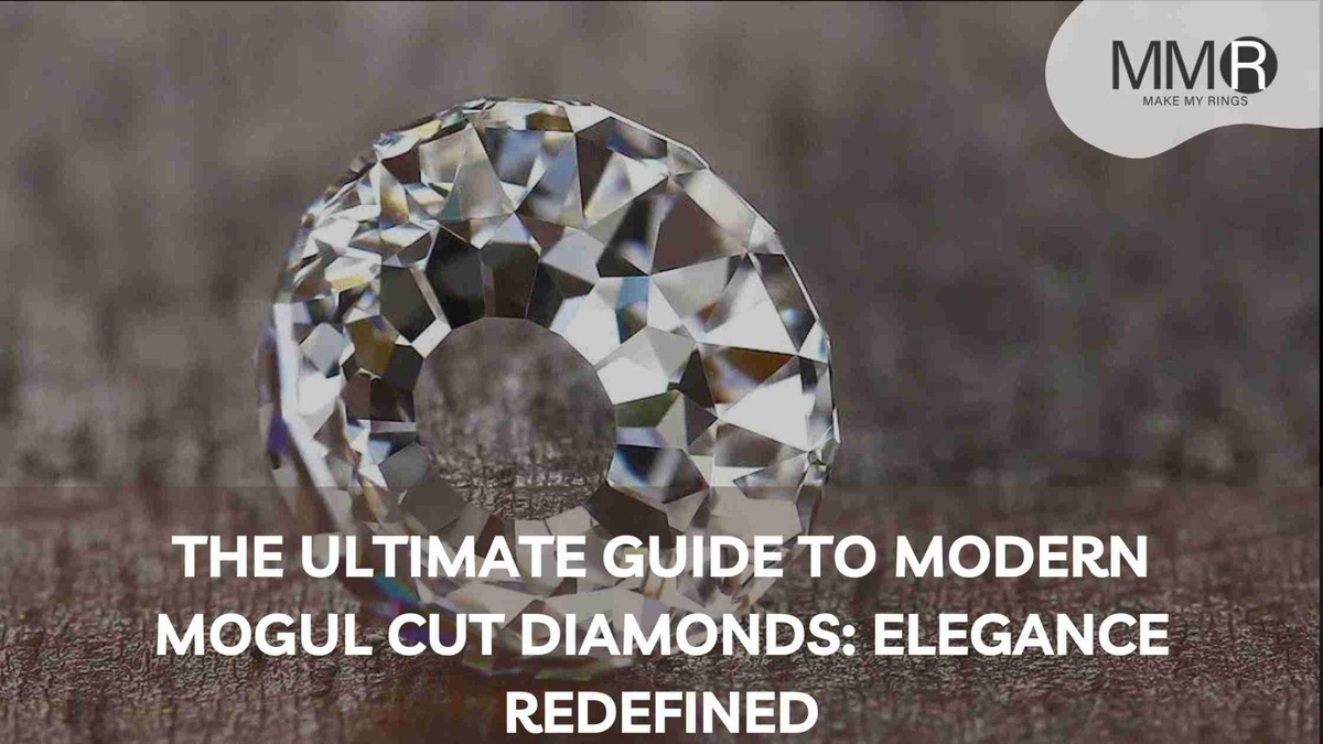 The Ultimate Guide to Modern Mogul Cut Diamonds: Elegance Redefined – MMR