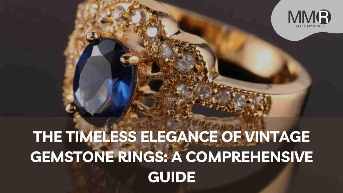 The Timeless Elegance of Vintage Gemstone Rings: A Comprehensive Guide ...